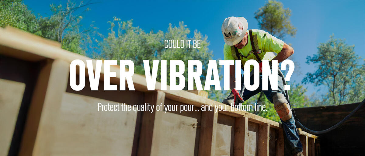 Over-Vibration in Concrete - Minnich Manufacturing